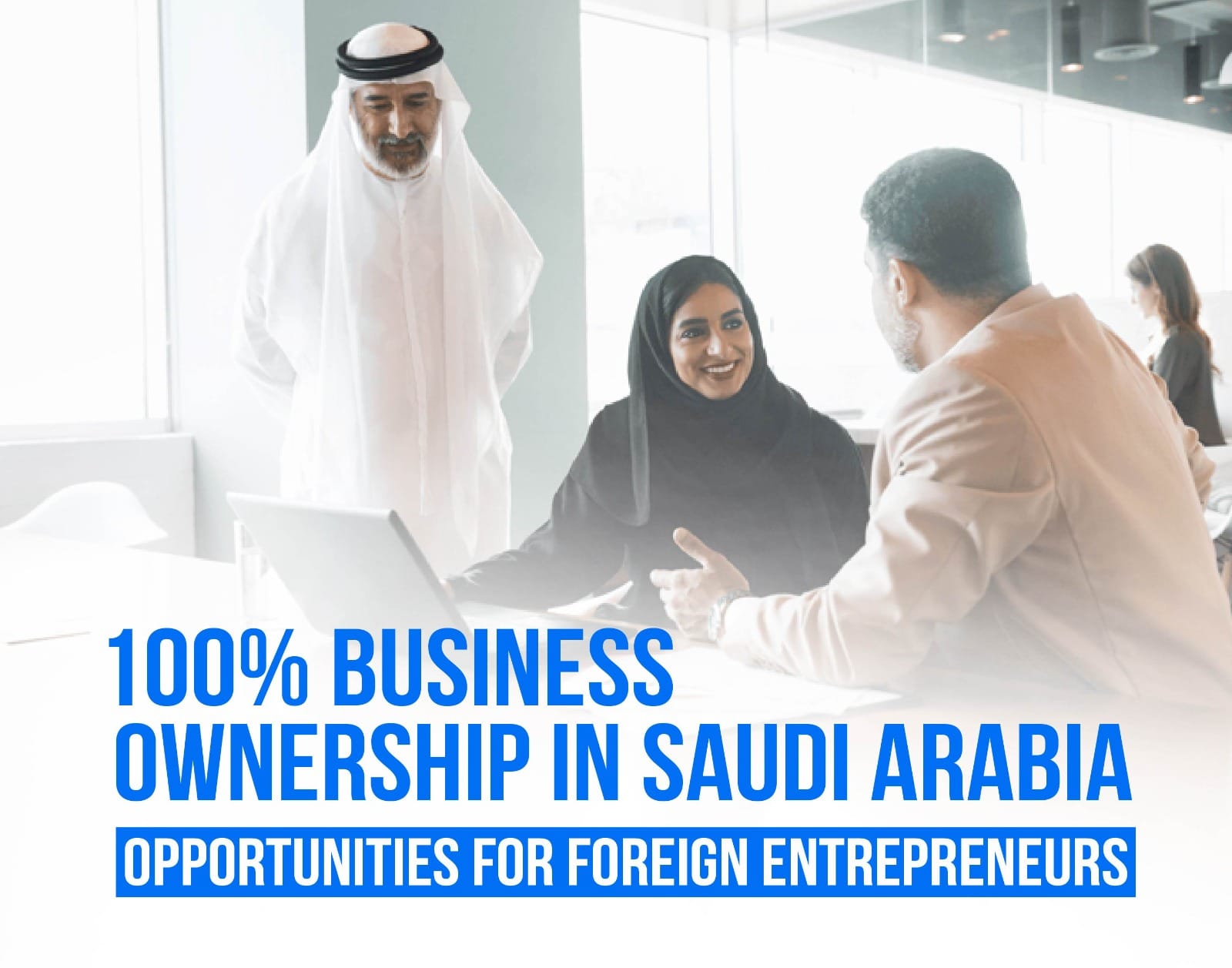 100% Business Ownership in Saudi Arabia – Opportunities for Foreign ...